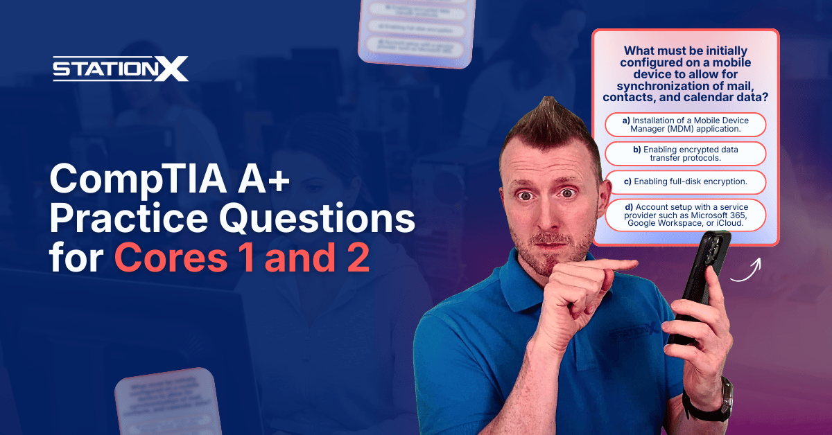 Best CompTIA A+ Practice Questions to Prepare for the Exam