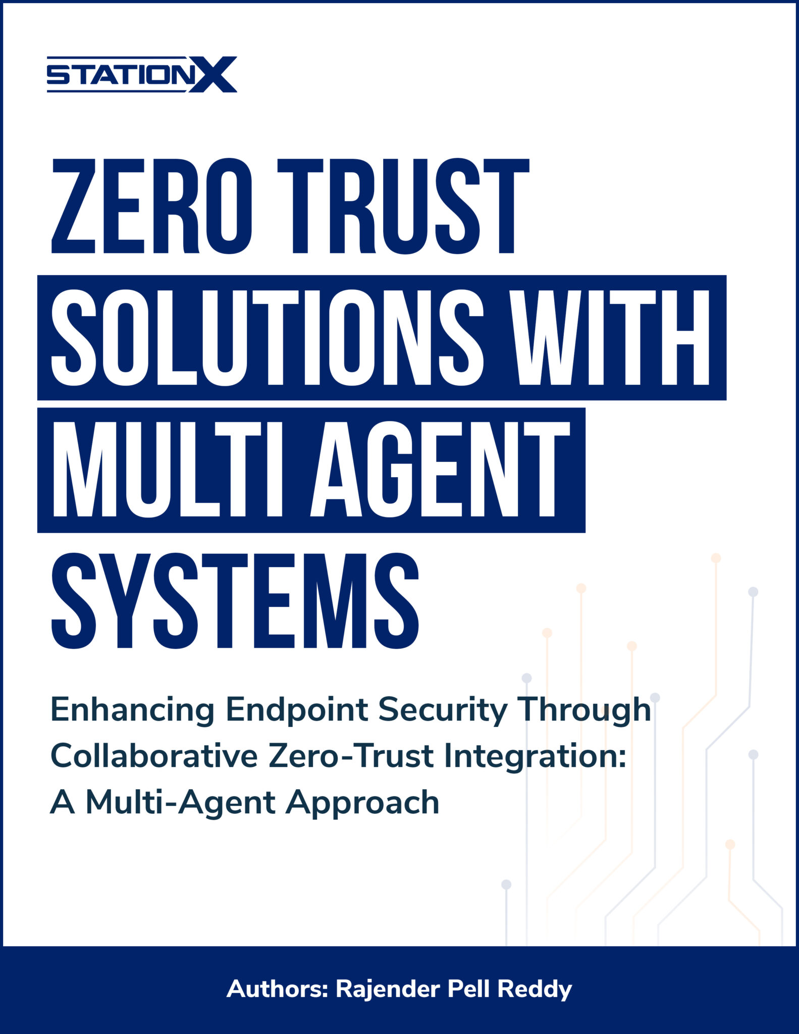 Zero Trust Solutions With Multi Agent Systems