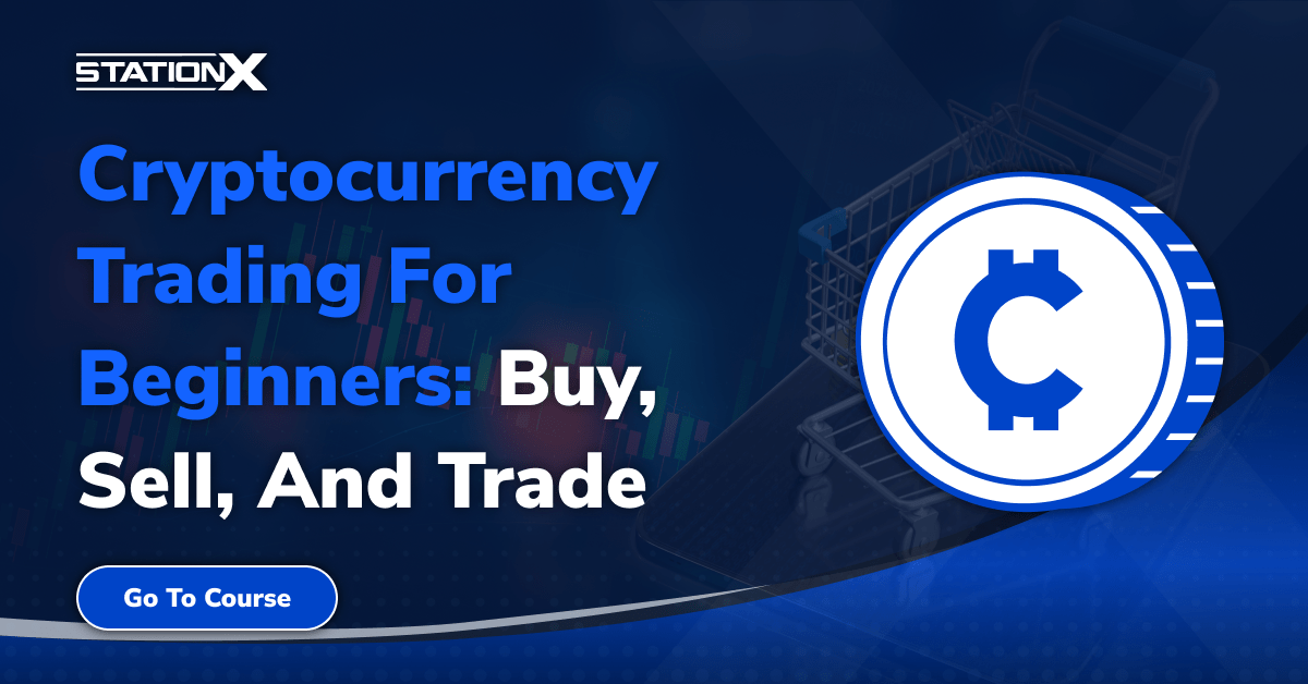 Cryptocurrency Trading for Beginners: Buy, Sell, and Trade