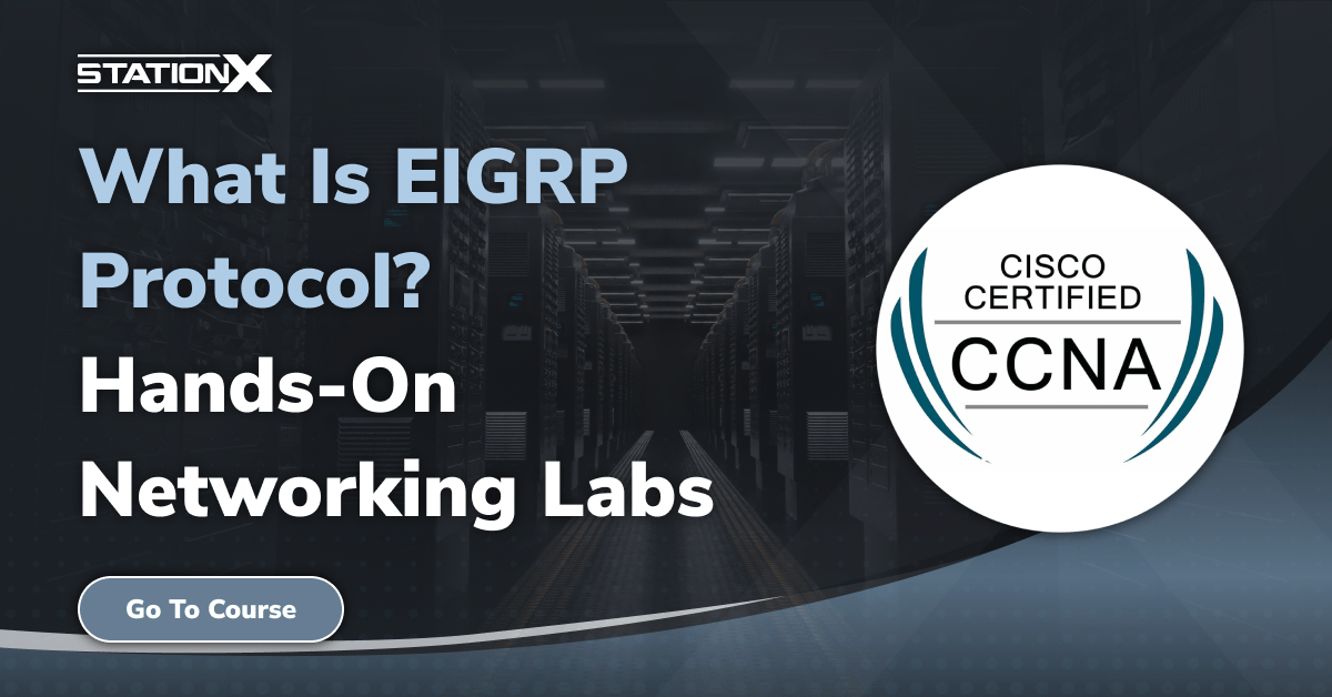 What Is EIGRP Protocol? Hands-on Networking Labs