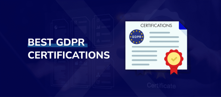 What Are the Best GDPR Certifications & Where to Get Them?